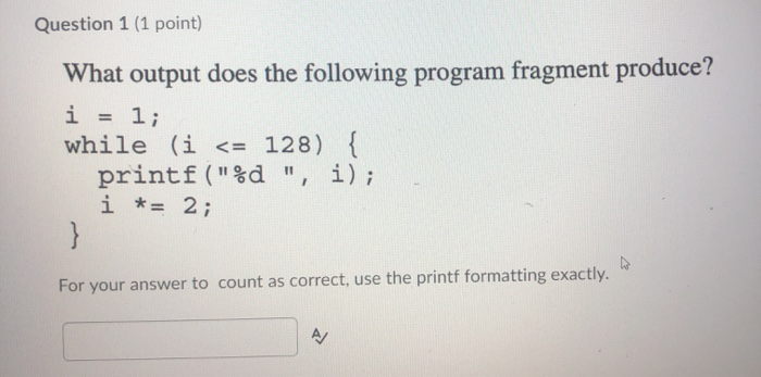 Solved Question 1 (1 point) What output does the following | Chegg.com
