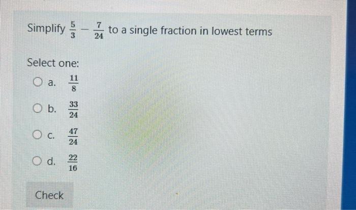 Solved Simplify 35−247 to a single fraction in lowest terms | Chegg.com