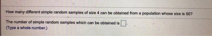 Solved How many different simple random samples of size 4 | Chegg.com