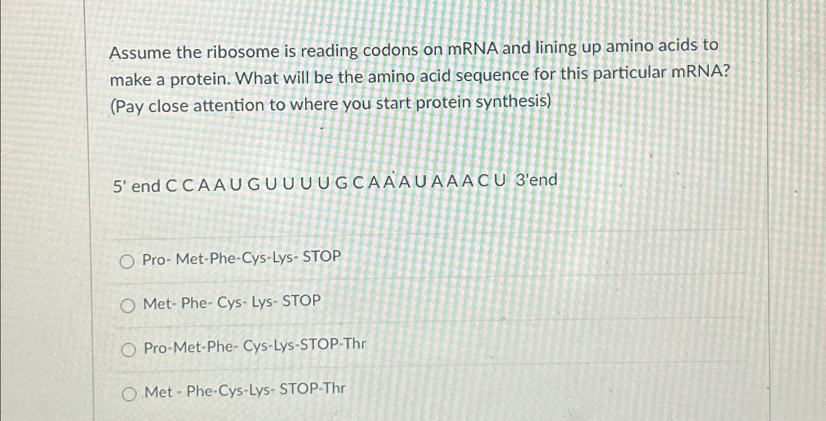 Solved Assume the ribosome is reading codons on mRNA and | Chegg.com