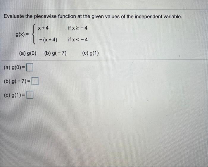 Solved Evaluate the piecewise function at the given values | Chegg.com