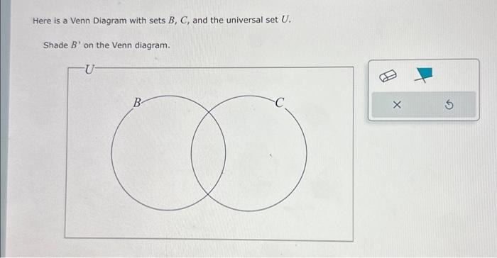 Solved Here is a Venn Diagram with sets B,C, and the | Chegg.com