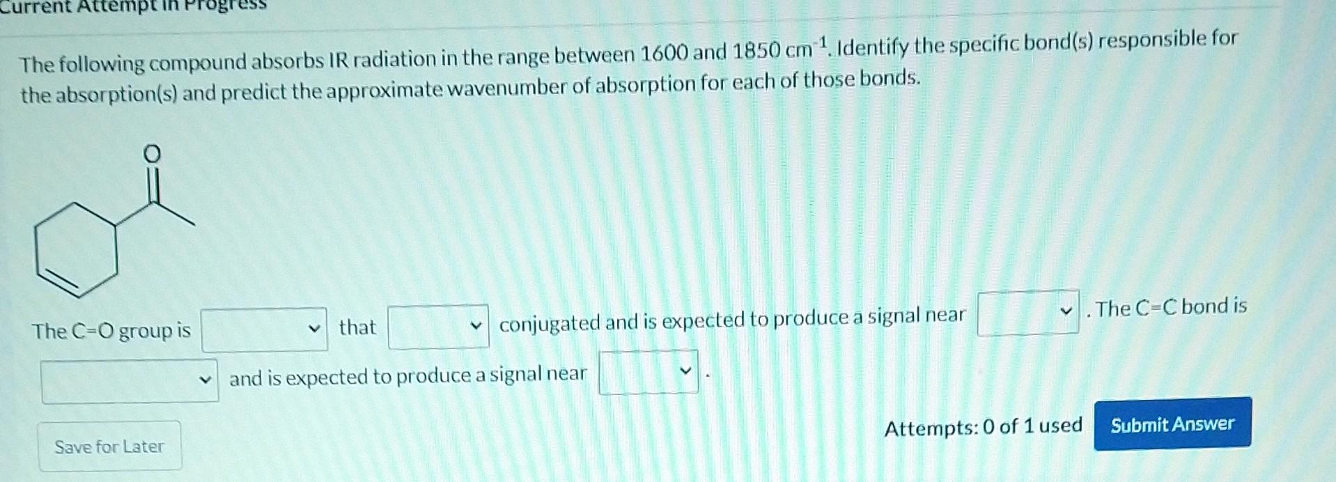 The following compound absorbs IR radiation in the | Chegg.com