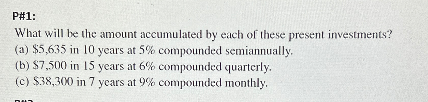 Solved P#1:What will be the amount accumulated by each of | Chegg.com