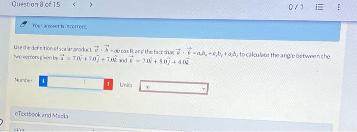 Solved Use the definition of scalar product, a⋅b=abcosθ, and | Chegg.com