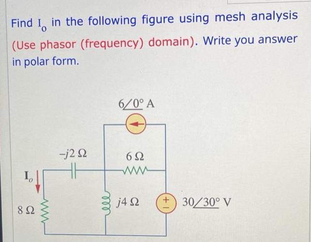 Solved Find 1. in the following figure using mesh analysis | Chegg.com