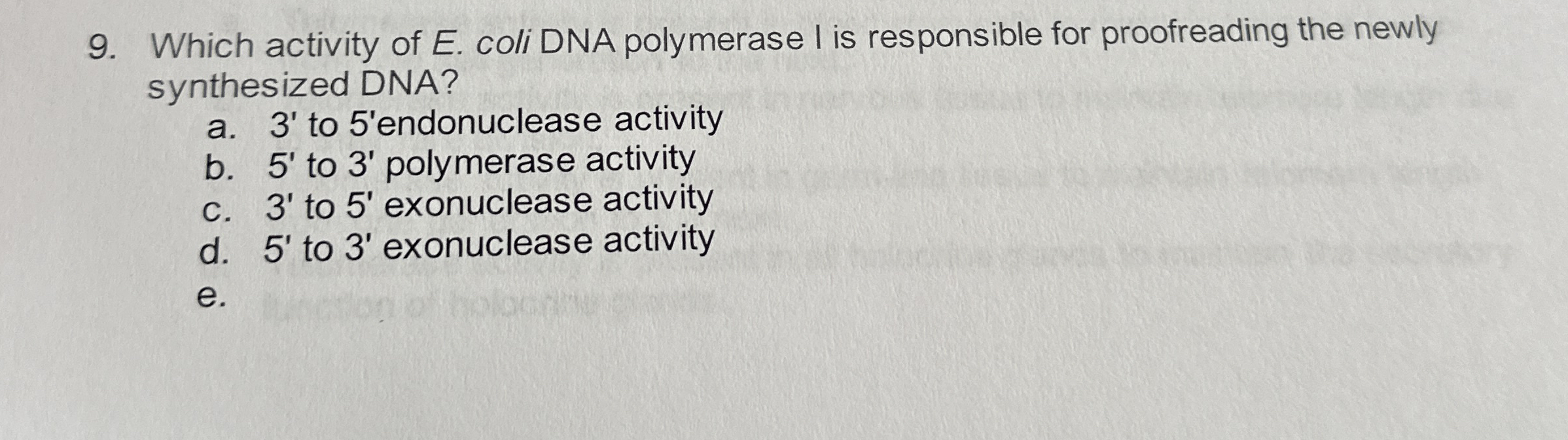 Solved Which activity of E. ﻿coli DNA polymerase I is | Chegg.com