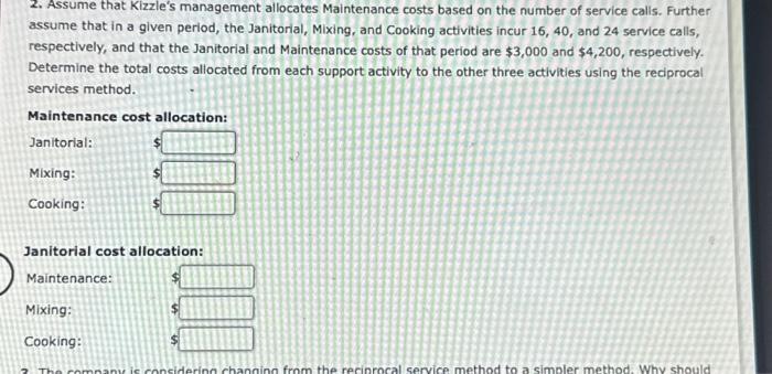 Solved 2. Assume that Kizzle's management allocates | Chegg.com