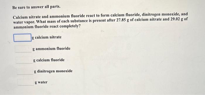 Solved Calcium nitrate and ammonium fluoride react to form | Chegg.com