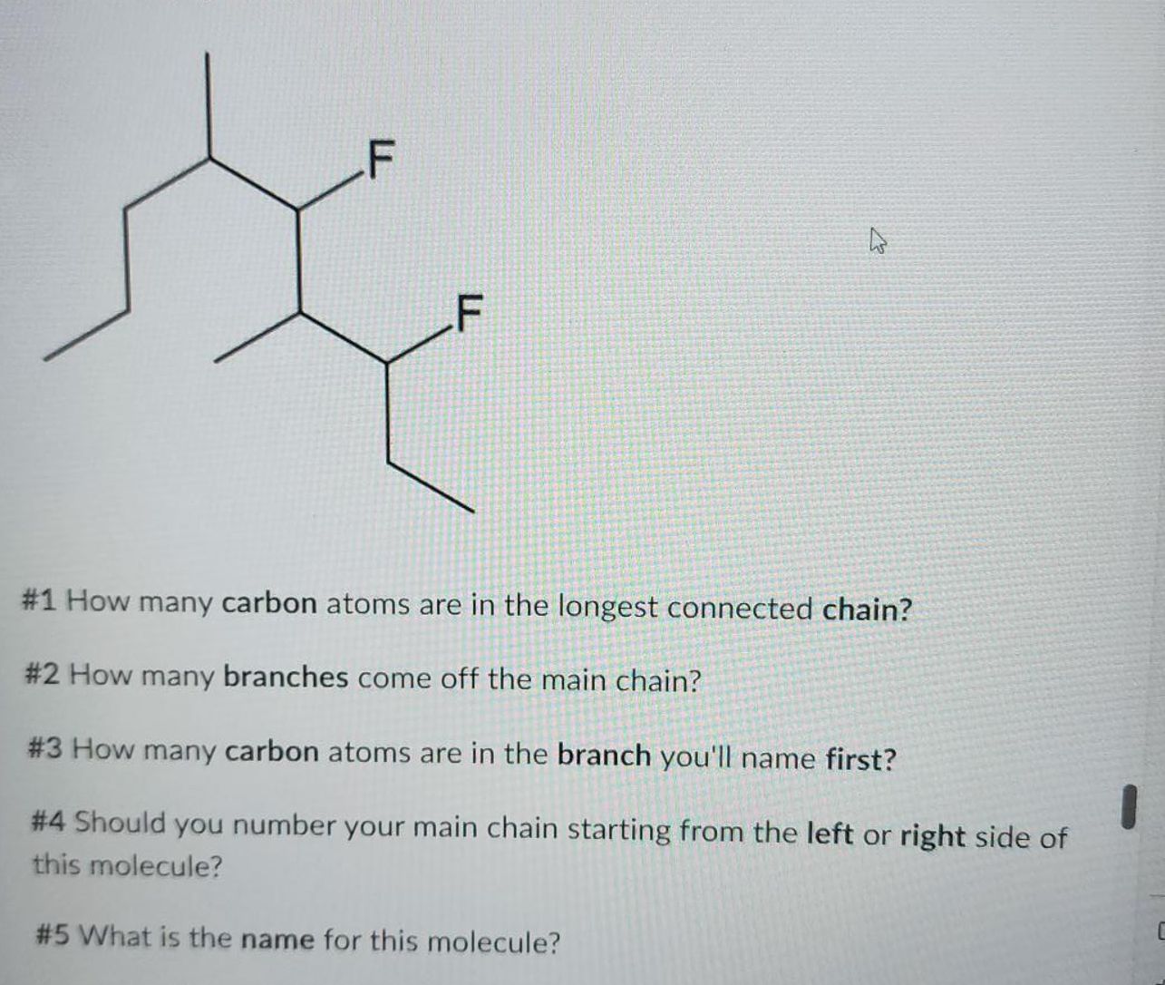 Solved #1 ﻿How many carbon atoms are in the longest | Chegg.com