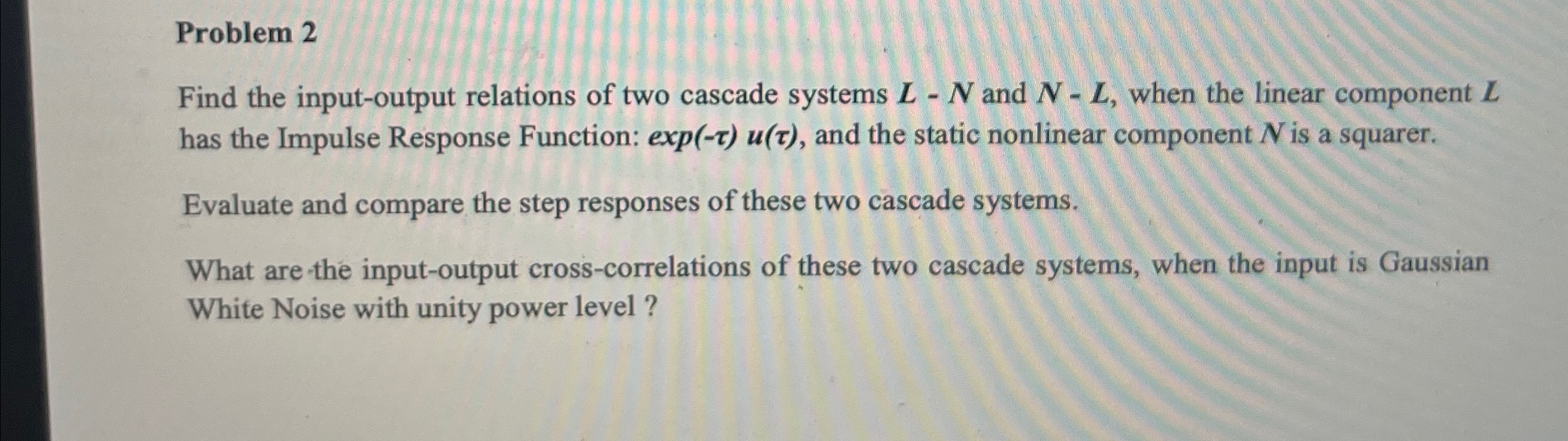 Solved Find the input-output relations of two cascade | Chegg.com