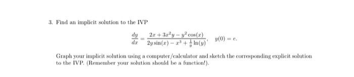 Solved 3. Find an implicit solution to the IVP | Chegg.com