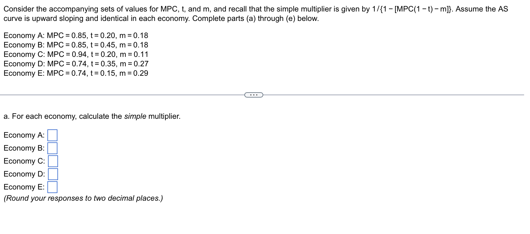 Solved Consider the accompanying sets of values for MPC, t, | Chegg.com