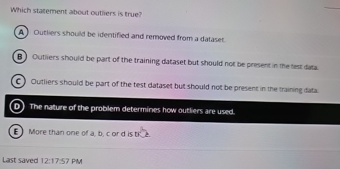 Solved Which statement about outliers is true?Outliers | Chegg.com