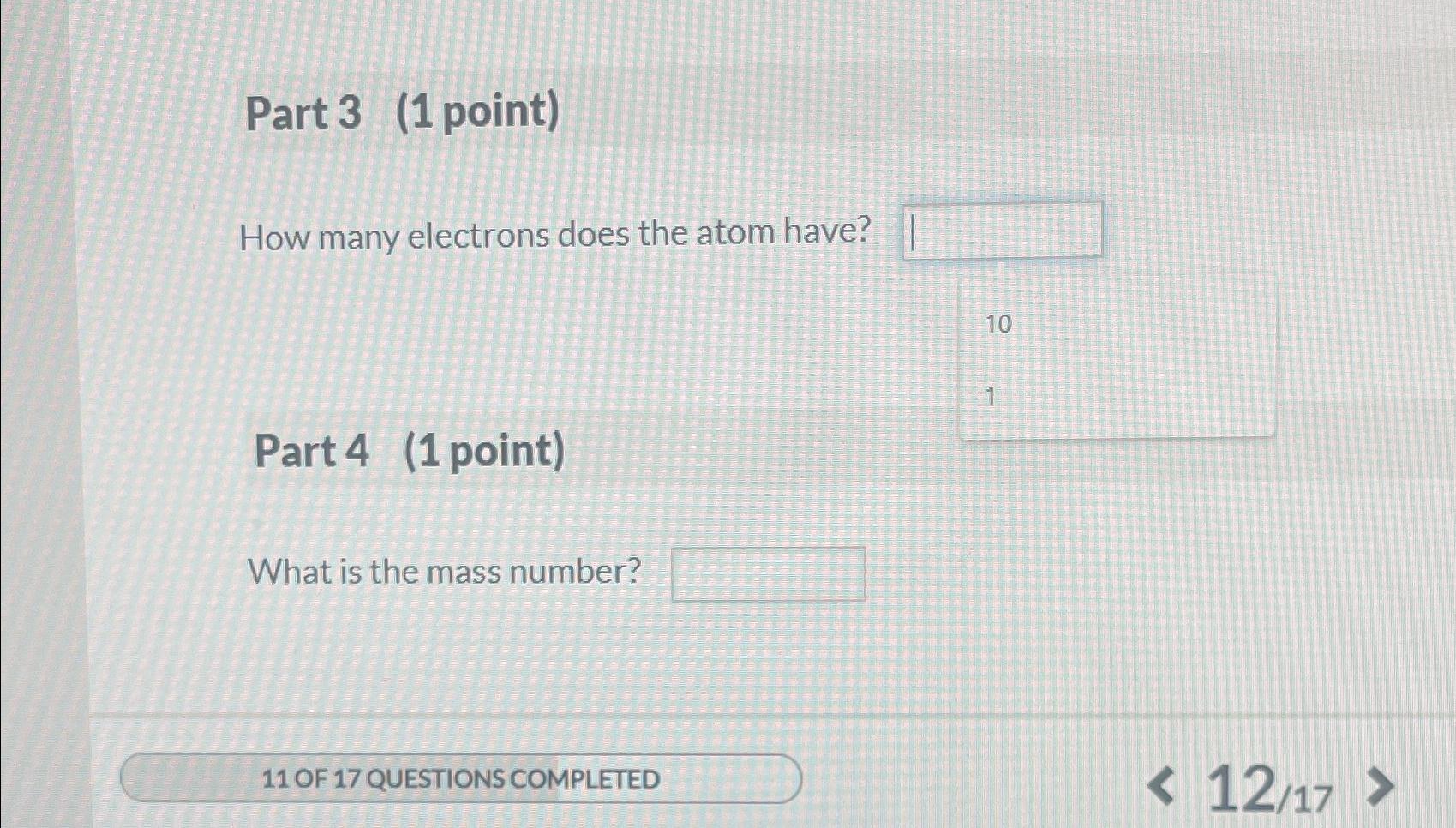 Solved Part 3 (1 ﻿point)How many electrons does the atom | Chegg.com