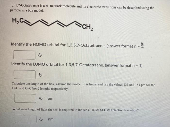 Solved 1,3,5,7-Octatetraene is a 1- network molecule and its | Chegg.com