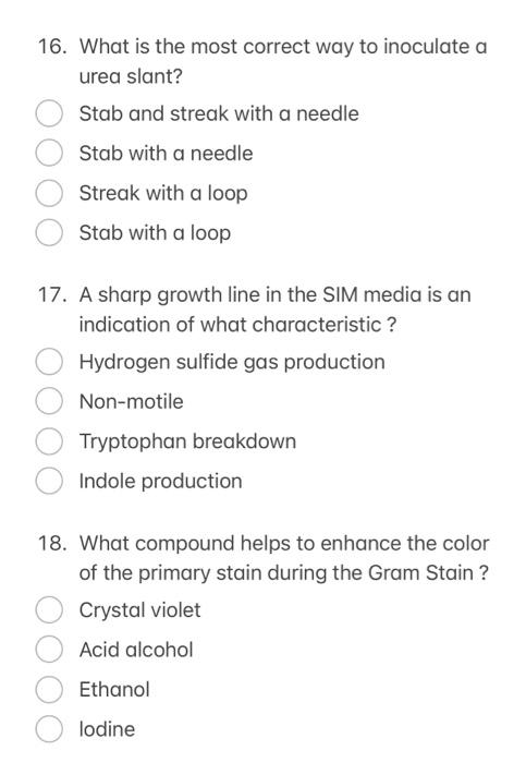 Solved 16. What is the most correct way to inoculate a urea | Chegg.com