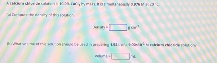 Solved A calcium chloride solution is 10.0% CaCl₂ by mass. | Chegg.com