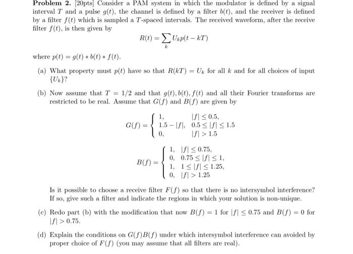 Problem 2. 20pts] Consider a PAM system in which the | Chegg.com
