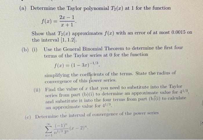 Solved (a) Determine the Taylor polynomial T2(x) at 1 for | Chegg.com