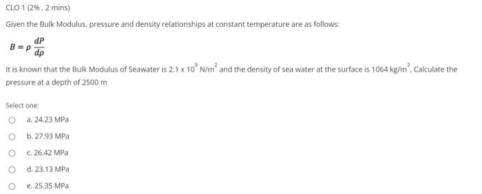 Solved Given the Bulk Modulus, pressure and density | Chegg.com
