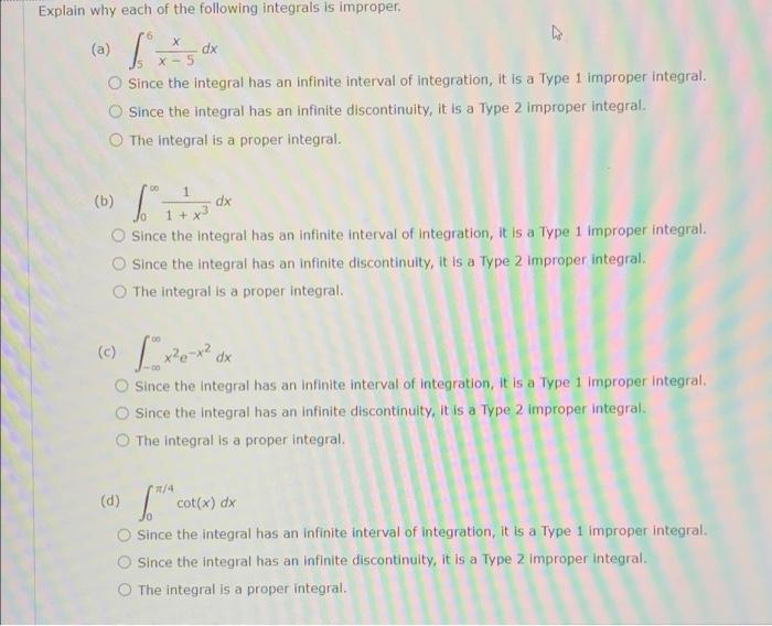 Solved Explain why each of the following integrals is | Chegg.com