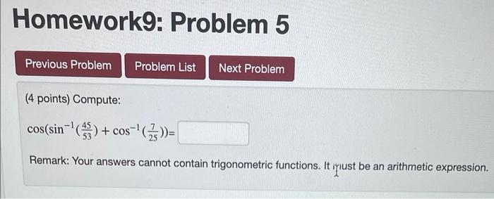 Solved Homework9: Problem 5 (4 points) Compute: | Chegg.com