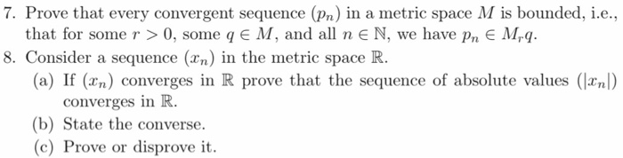 Solved 7. Prove that every convergent sequence (Pn) in a | Chegg.com