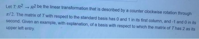 Solved Let T:R2→R2 be the linear transformation that is | Chegg.com