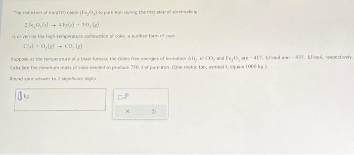 Solved The reduction of iron(III) oxide ( Fe2O1) to pure | Chegg.com