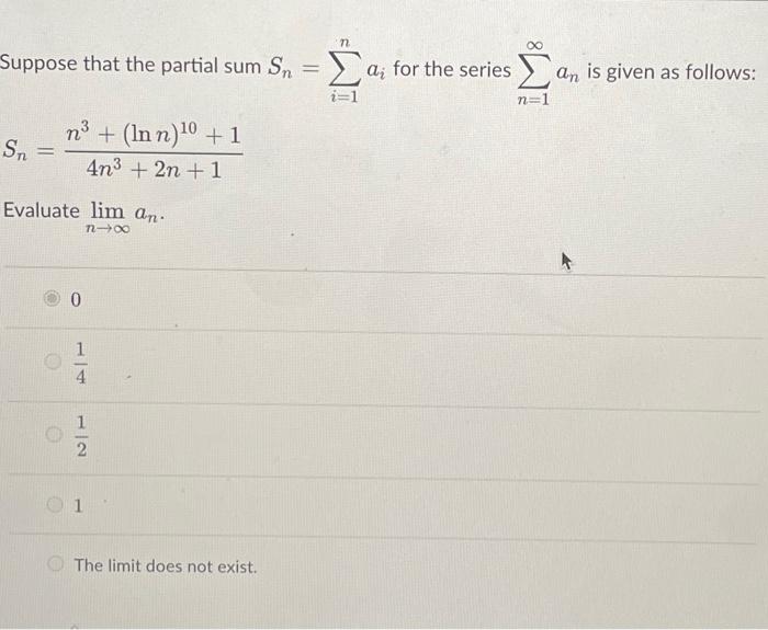 Solved Suppose that the partial sum Sn=∑i=1nai for the | Chegg.com