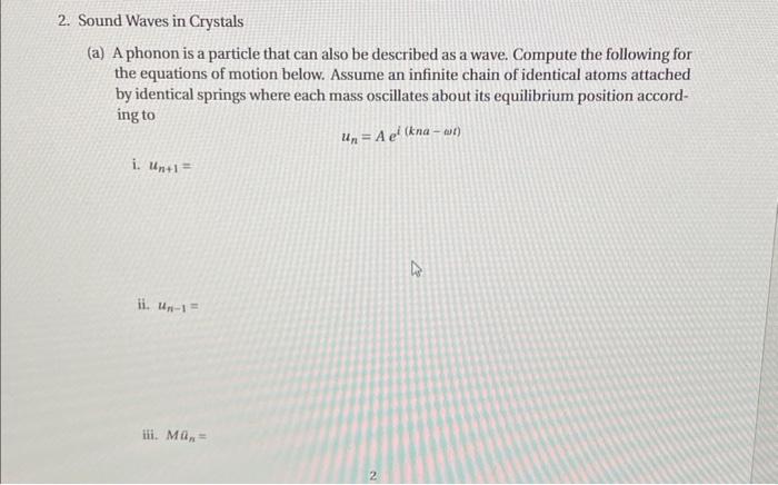 Solved (a) A phonon is a particle that can also be described | Chegg.com
