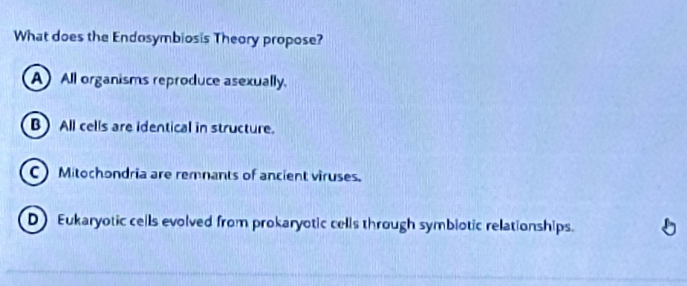 Solved What does the Endosymbiosis Theory propose?All | Chegg.com