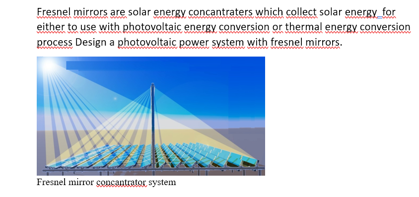 Solved Fresnel mirrors are solar energy concantraters which | Chegg.com
