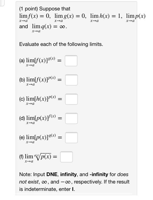 Solved = = = (1 point) Suppose that lim f(x) = 0, lim g(x) = | Chegg.com