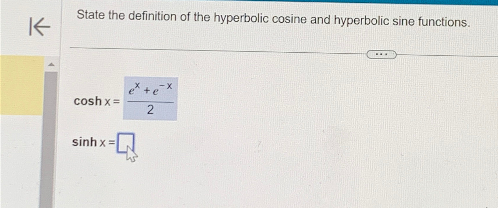 Solved State The Definition Of The Hyperbolic Cosine And