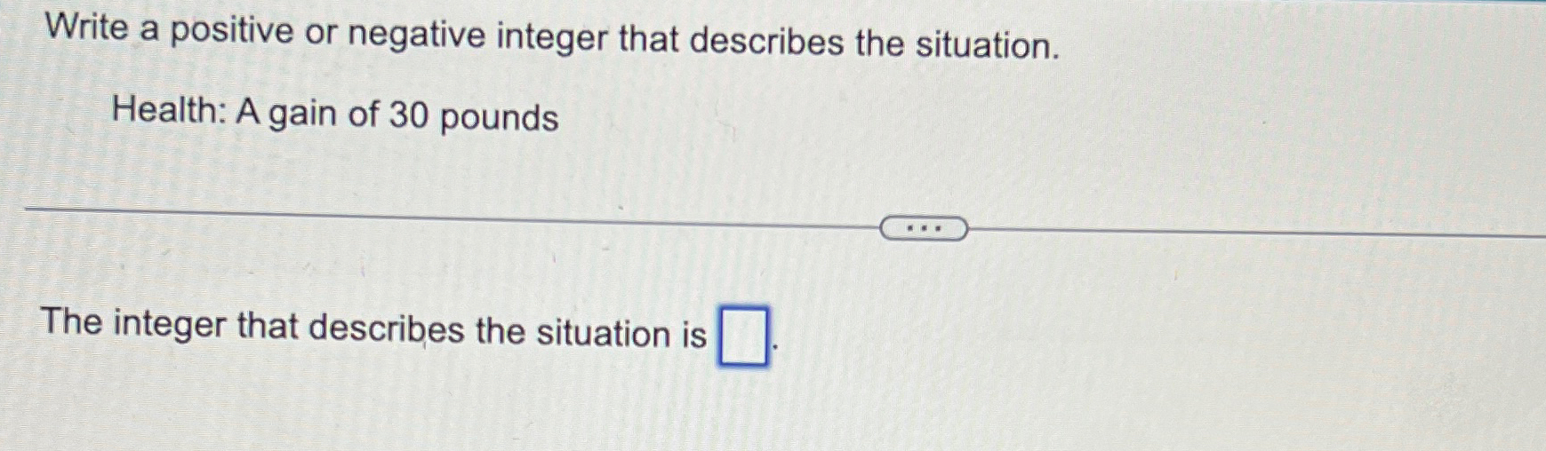 Solved Write a positive or negative integer that describes | Chegg.com