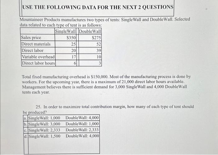 Solved USE THE FOLLOWING DATA FOR THE NEXT 2 QUESTIONS | Chegg.com