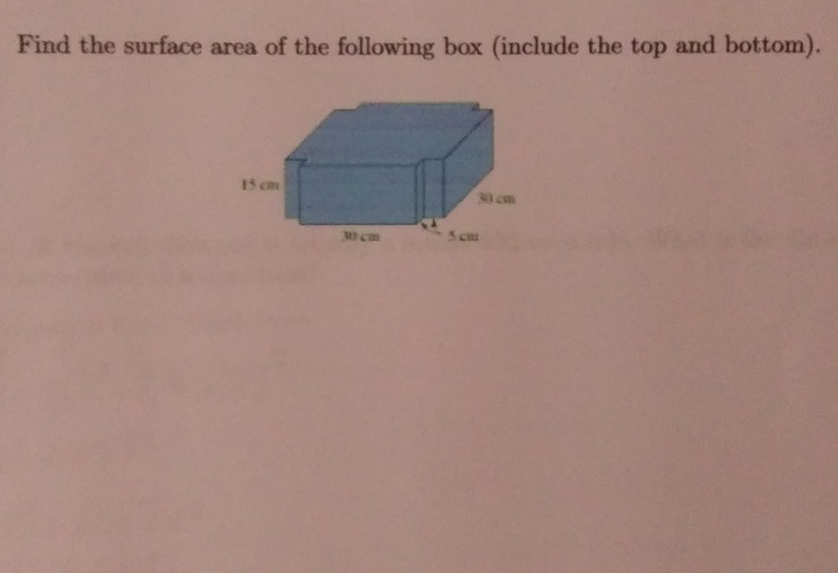 Solved Find the surface area of the following box (include | Chegg.com