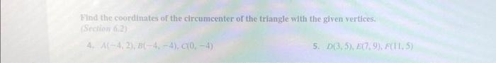 Solved Find The Coordinates Of The Circumcenter Of The