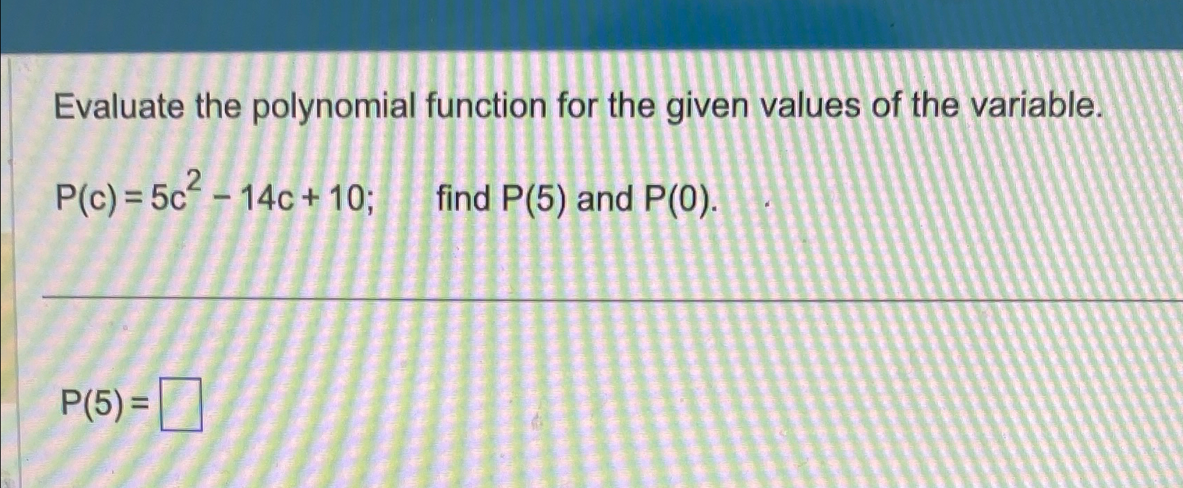 Solved Evaluate the polynomial function for the given values | Chegg.com