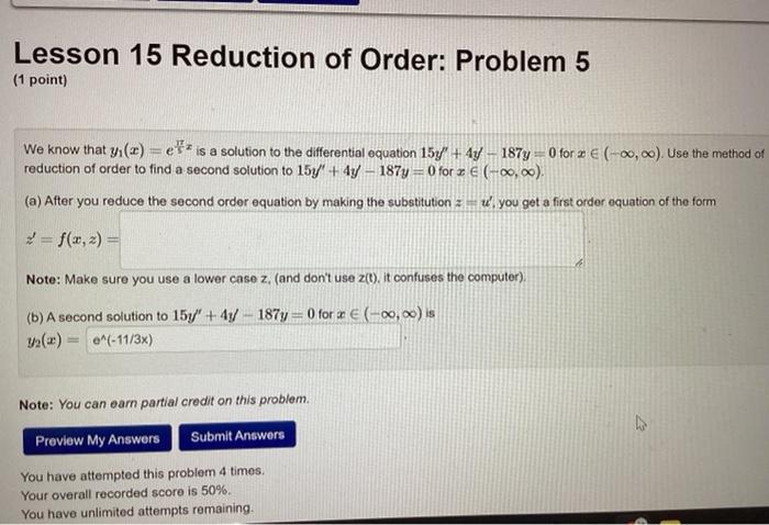 Solved Lesson 15 Reduction of Order: Problem 5 (1 point) We | Chegg.com