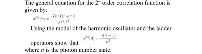 Solved The General Equation For The 2nd Order Correlation