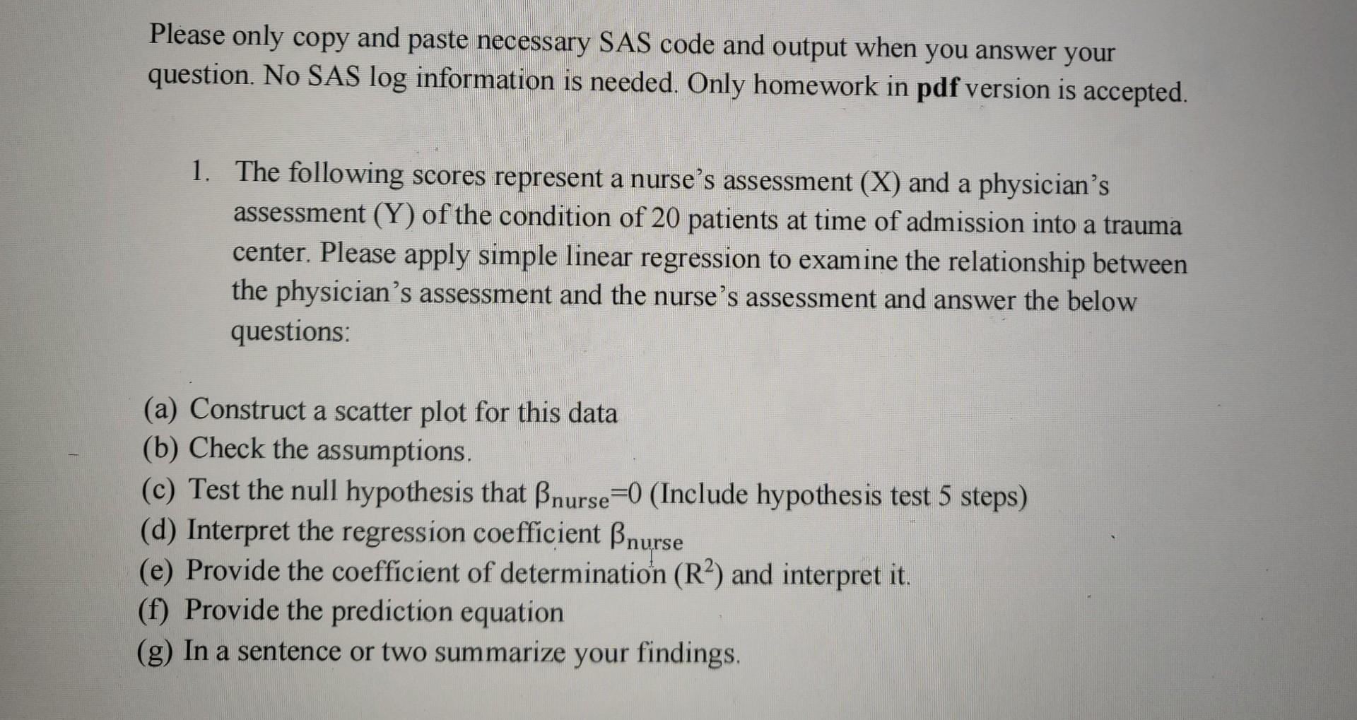 Solved Please only copy and paste necessary SAS code and | Chegg.com