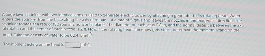 Solved A large lawn sprinkler with two identical arms is | Chegg.com