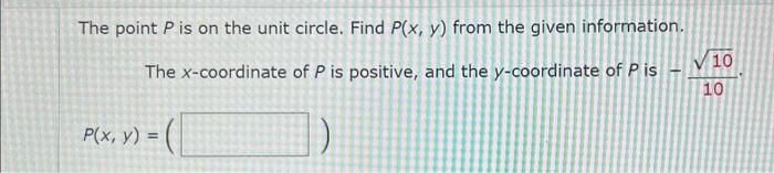 Solved The point P is on the unit circle. Find P(x,y) from | Chegg.com