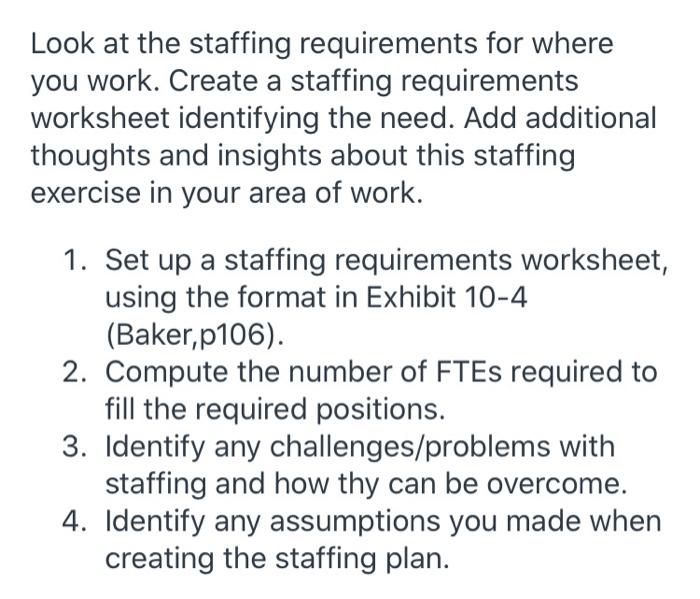 Look at the staffing requirements for where you work. | Chegg.com