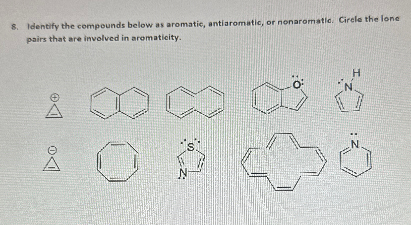 Solved Identify the compounds below as aromatic, | Chegg.com