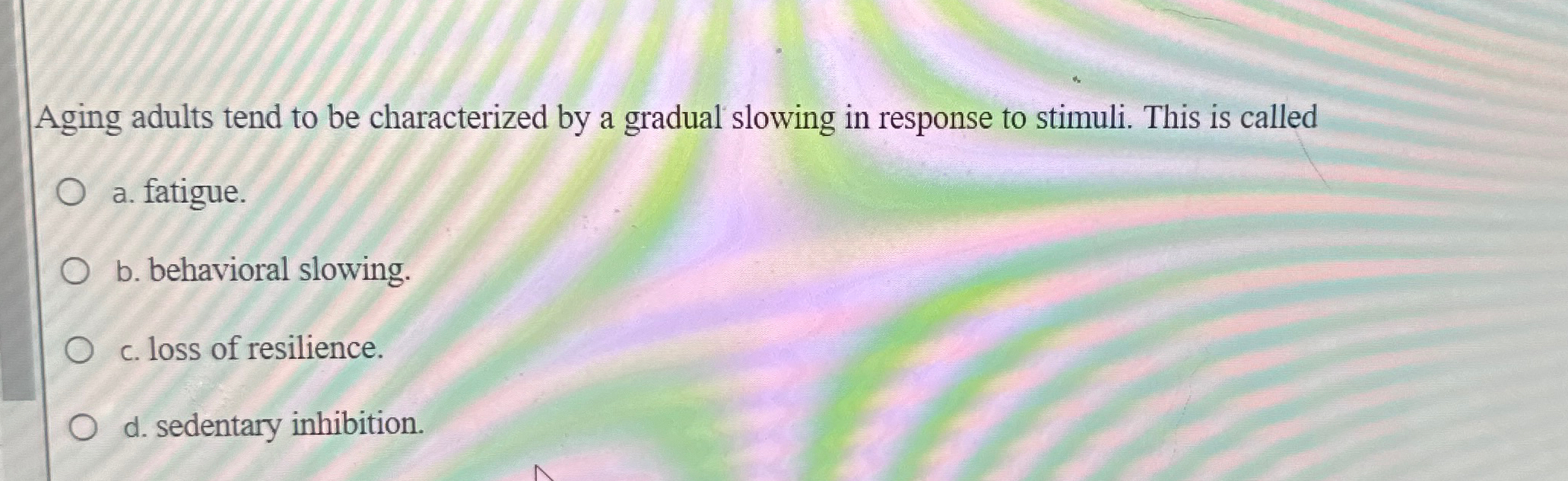 Solved Aging adults tend to be characterized by a gradual | Chegg.com