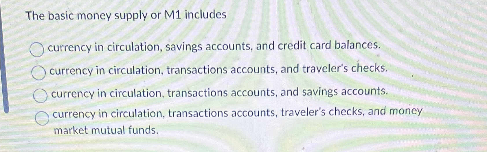 Solved The basic money supply or M1 ﻿includescurrency in | Chegg.com